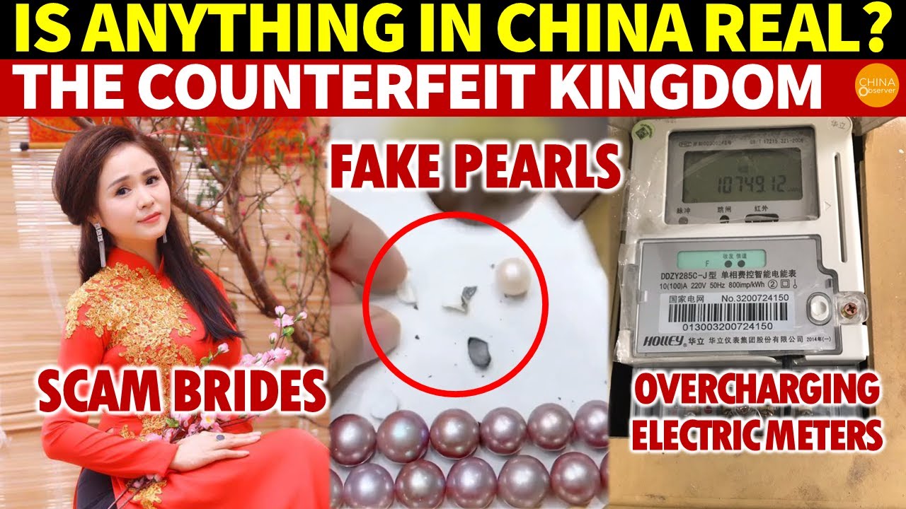 Is Anything in China Real? The Counterfeit Kingdom: Scam Brides, Fake ...