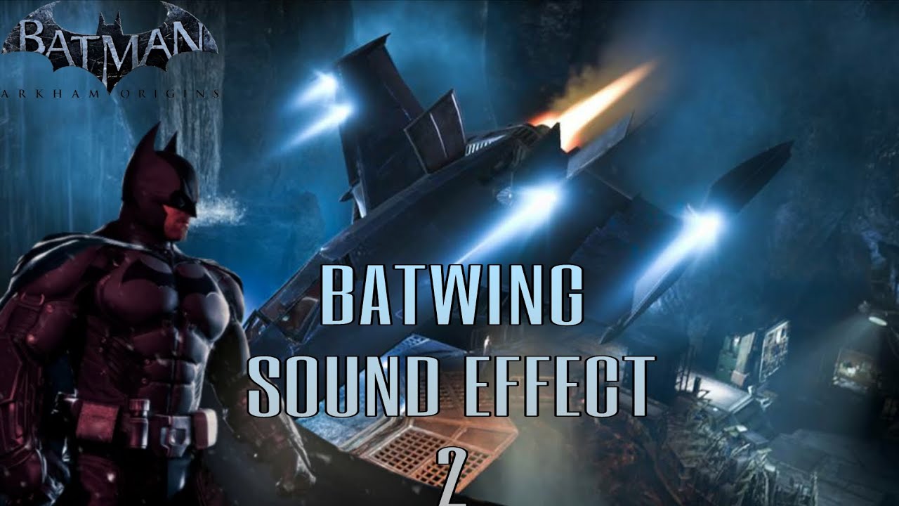 PMW | Batman: Arkham Origins - Batwing Sound Effect 2 - YouTube