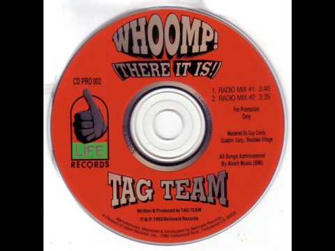 Tag Team - Whoomp! (There It Is) (Radio Mix #2) - YouTube