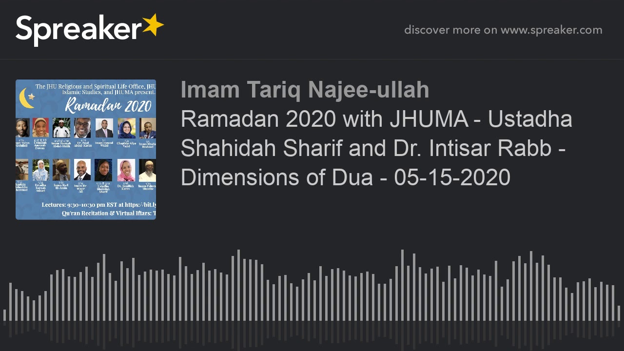 Ramadan 2020 with JHUMA - Ustadha Shahidah Sharif and Dr. Intisar Rabb ...
