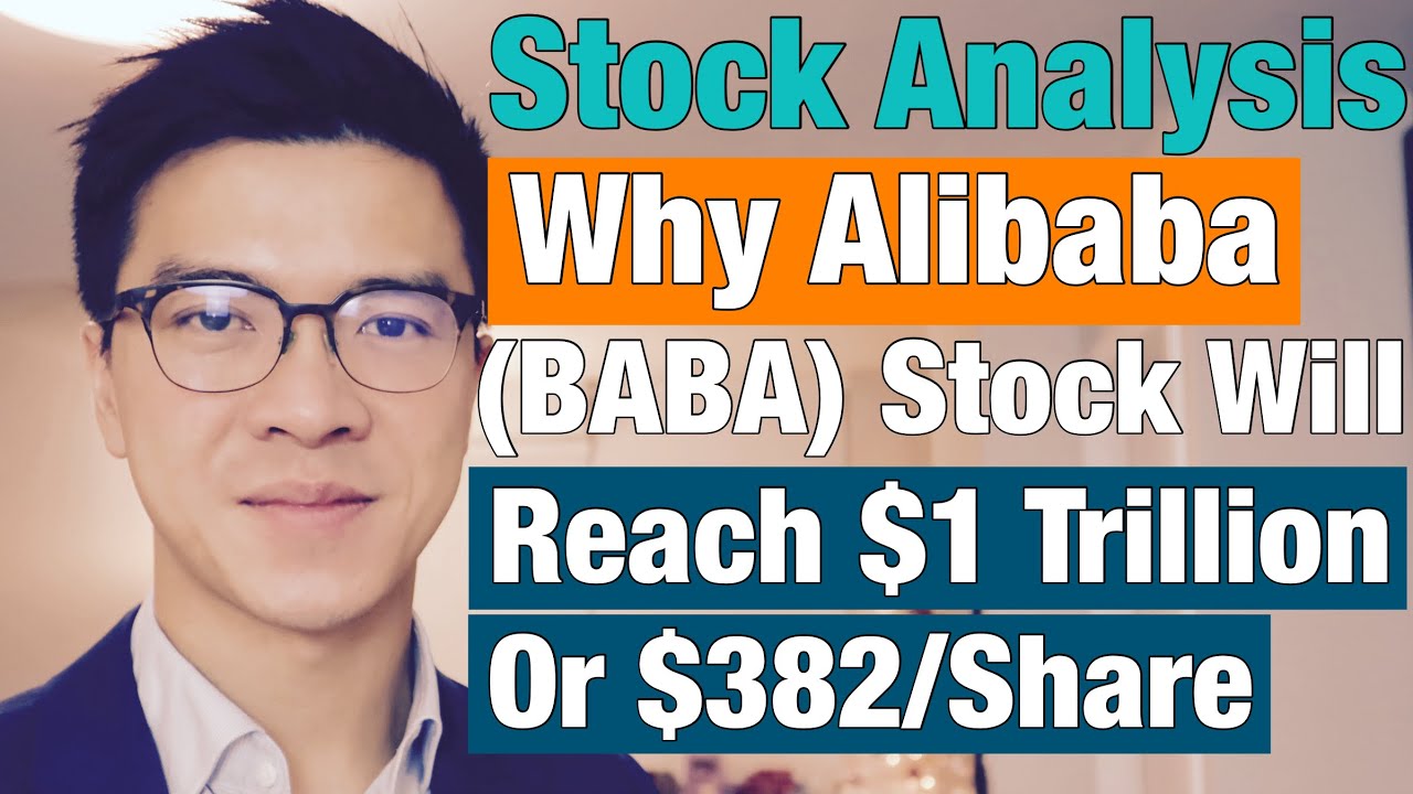 Why Alibaba (BABA) Stock Will Reach $1 Trillion in Market Cap or $382 ...