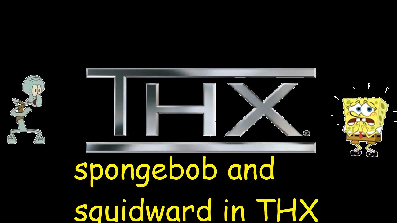 spongebob and squidward in THX - YouTube
