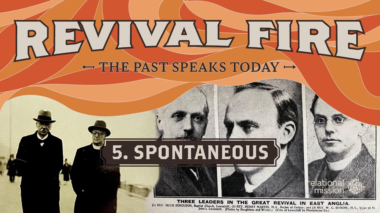 5. SPONTANEOUS // Revival Fire • The Past Speaks Today - YouTube