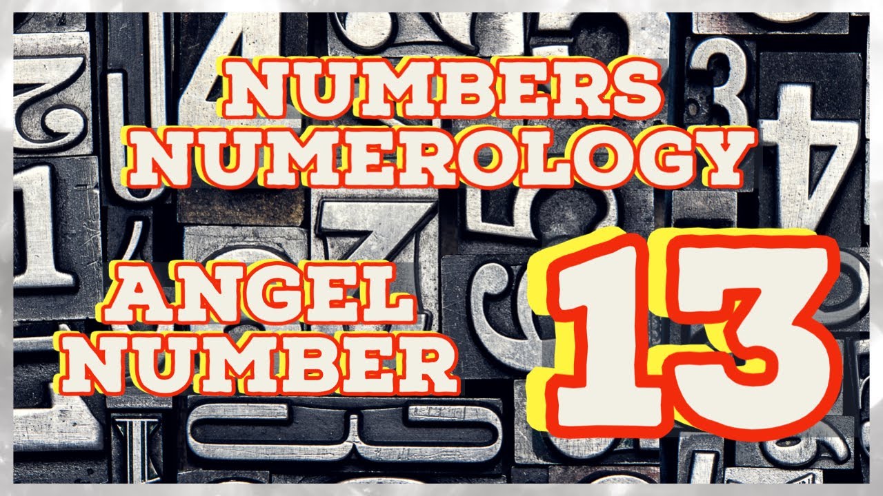 Angel Number 13 Meaning #numbers #numerology #angelnumber13 - YouTube