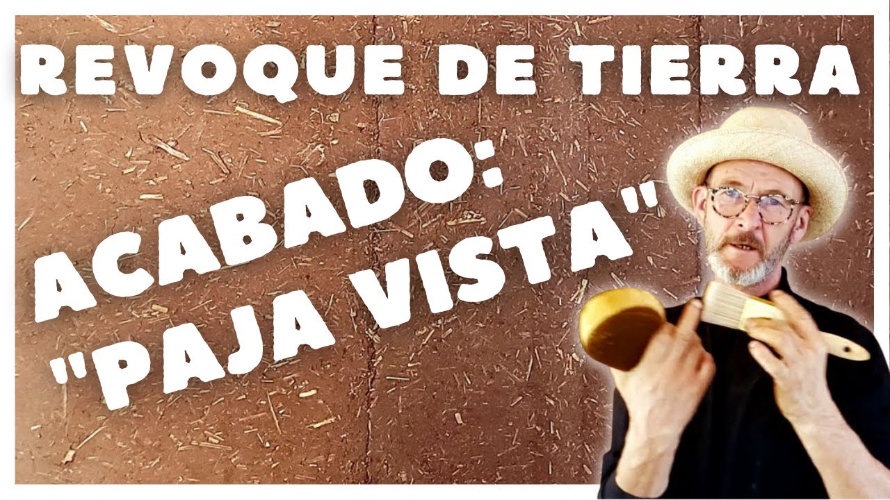 TUTORIAL REVOQUE de tierra : BRUÑIDO con esponja. Acabado "PAJA VISTA ...