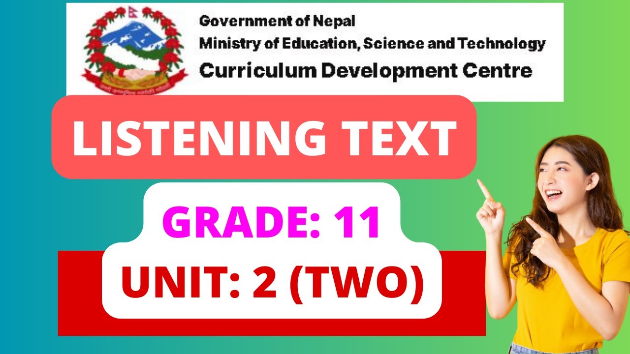 GRADE 11 COMPULSORY ENGLISH UNIT LISTENING TEXT. CLASS 11 UNIT 2 ...