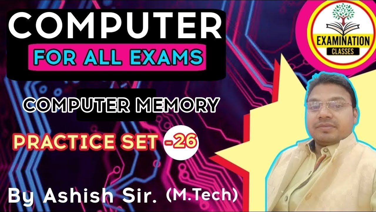 COMPUTER | COMPUTER FOR ALL EXAMS | COMPUTER MEMORY | PRACTICE SET 26 ...