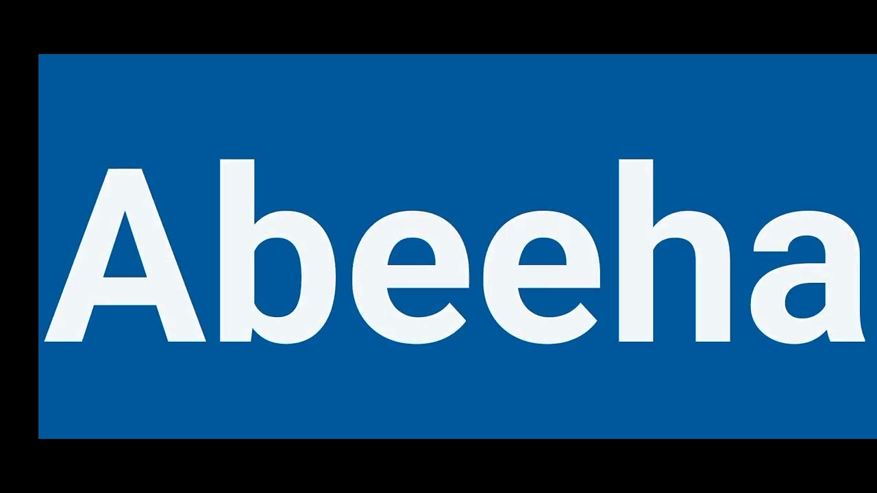 How To Pronounce abeeha | Pronounce abeeha | Pronunciation Of abeeha ...