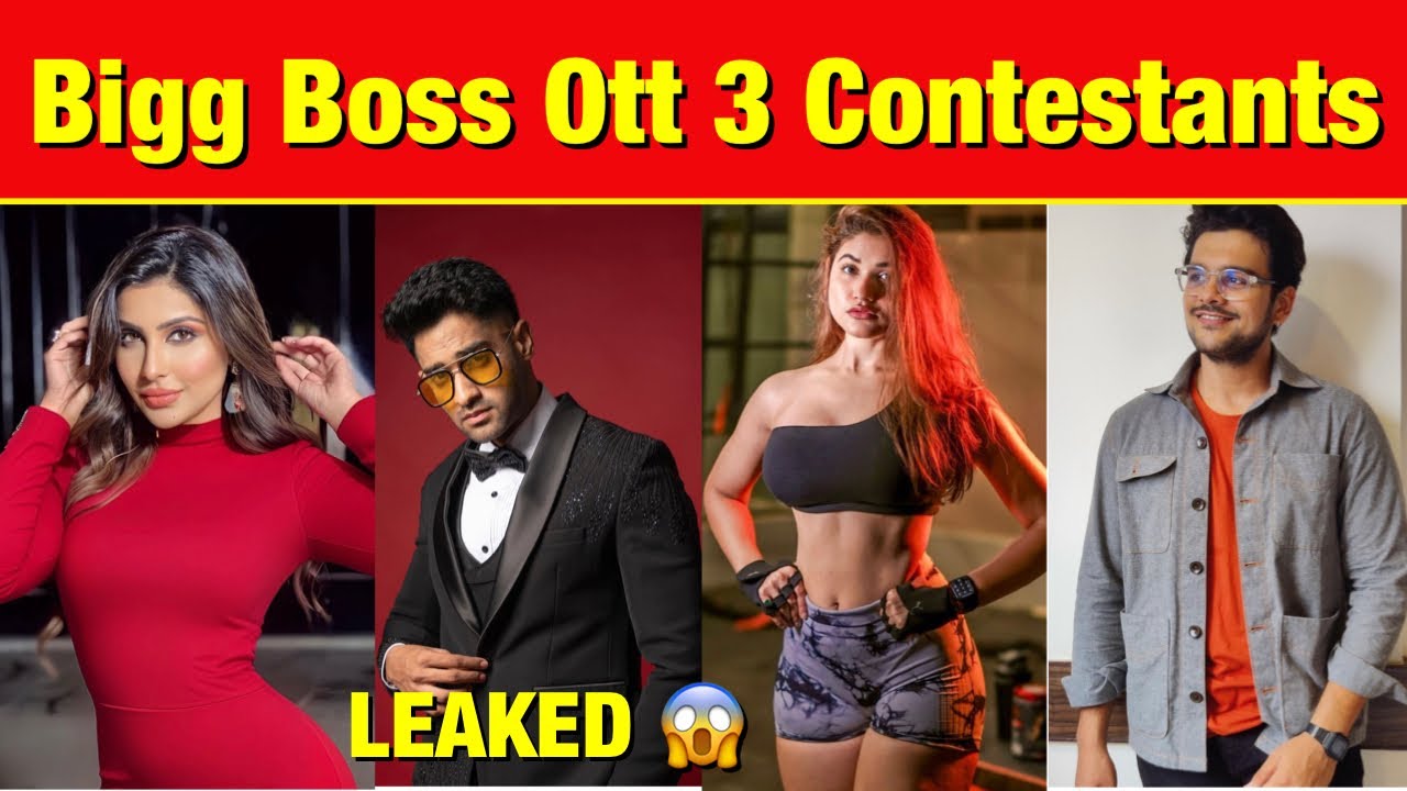 Bigg Boss Ott 3 Contestants List REVEALED ️‍🔥 | Salman Khan | Anil ...