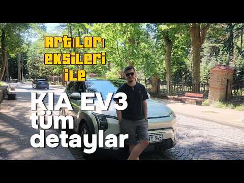 Gerçek Kullanıcı Deneyimi: Kia EV3 SR Prestige Alınır mı?