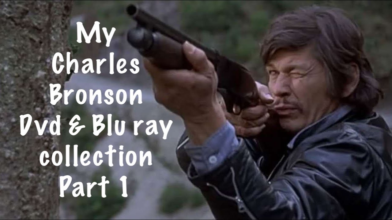 My (Updated) Charles Bronson Dvd & Blu ray collection Part 1 - YouTube