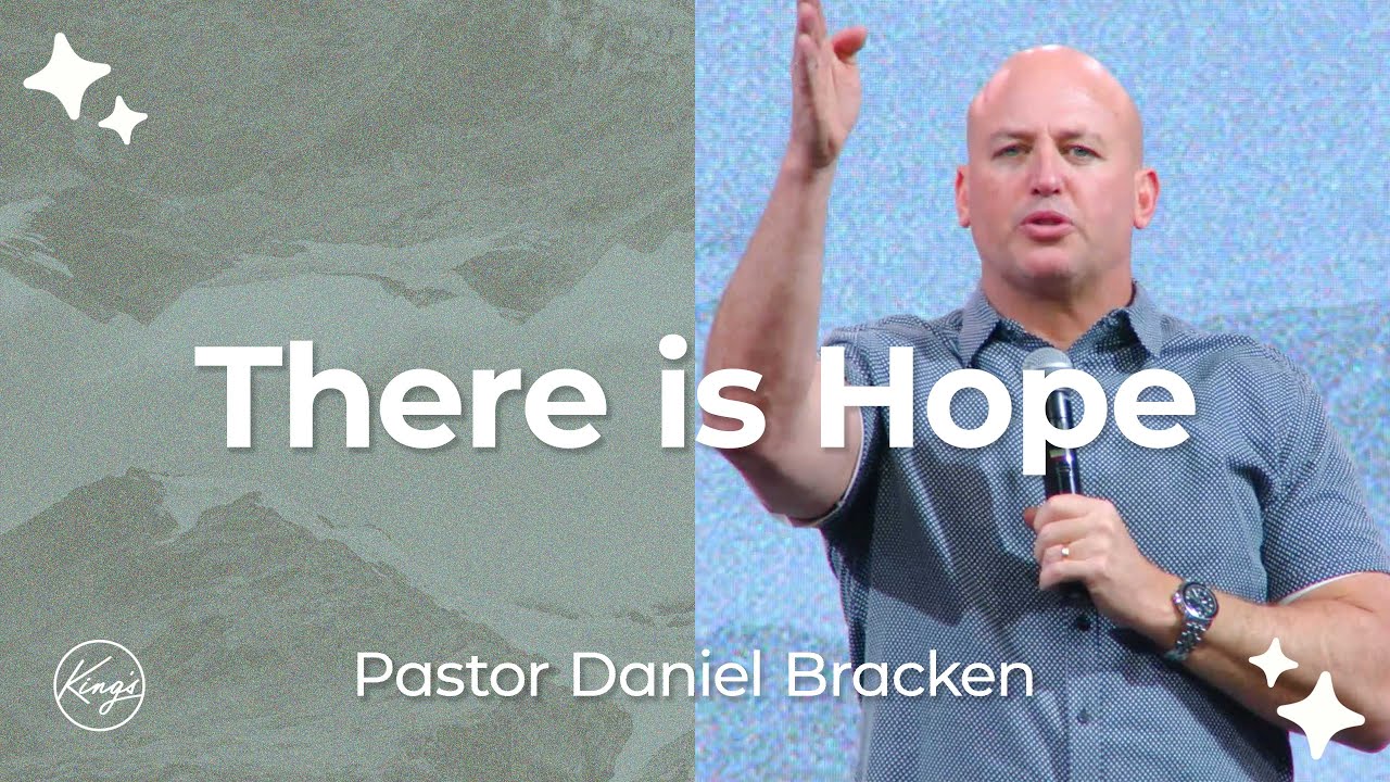 There is Hope | Pastor Daniel Bracken - YouTube