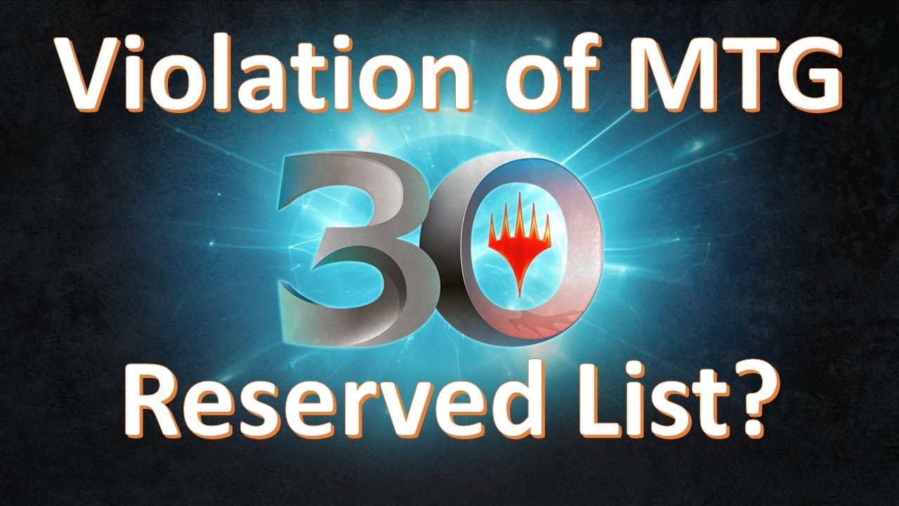 MTG 30th Anniversary: Violation of Reserved List? - YouTube
