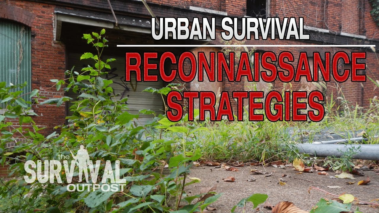 Urban Survival: Reconnaissance Strategies - YouTube