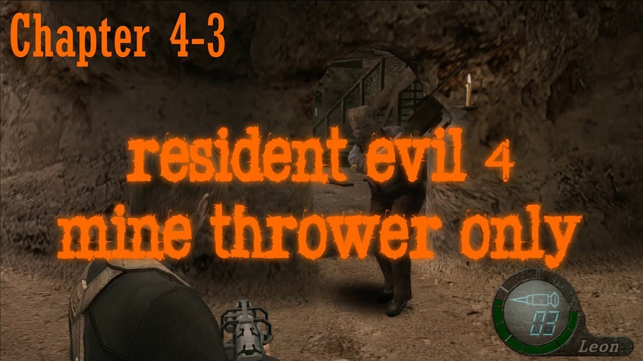 Resident Evil 4 (2005), Mine Thrower Only - (Part 13) - Last Leg - YouTube
