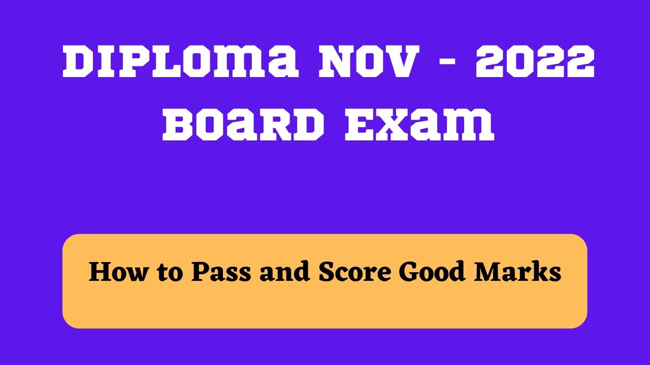 Diploma Board Exam Nov- 2022 | How to Pass and Score Good Marks | Study ...