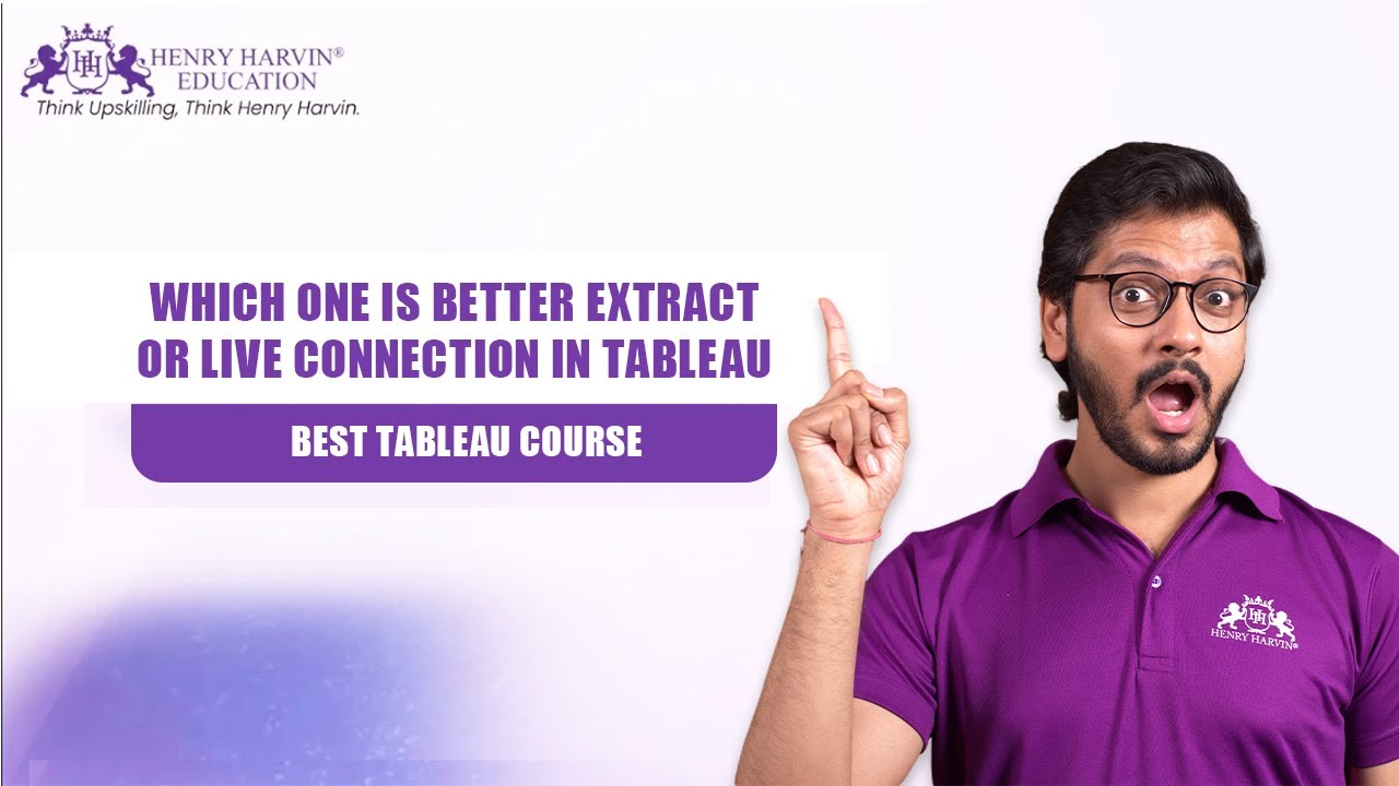 Which One is Better Extract Or Live Connection In Tableau | Henry ...