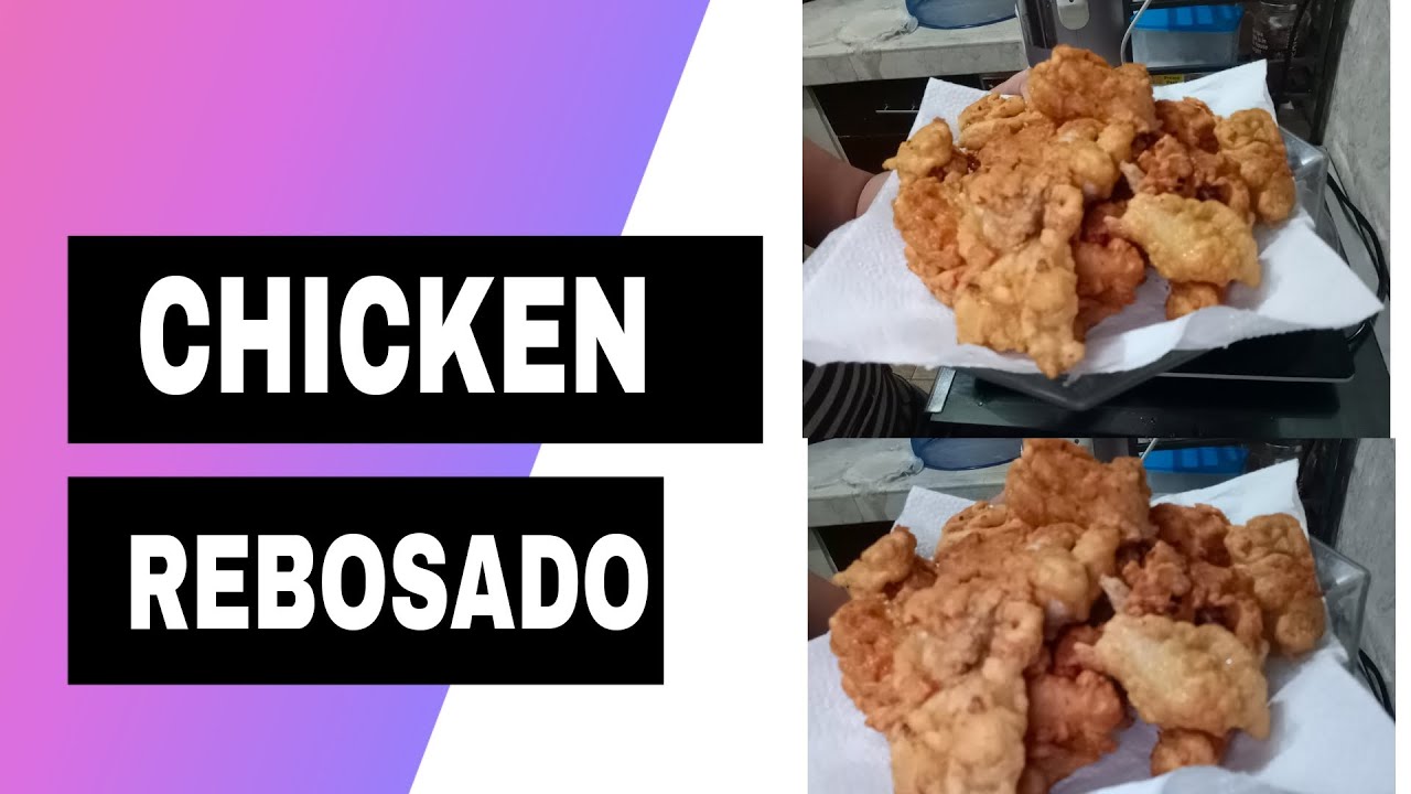 HOW TO COOK CHICKEN REBOSADO|SIMPLE RECIPE. - YouTube