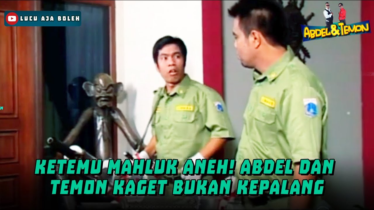 KETEMU MAHLUK ANEH! ABDEL DAN TEMON KAGET BUKAN KEPALANG - ABDEL ...