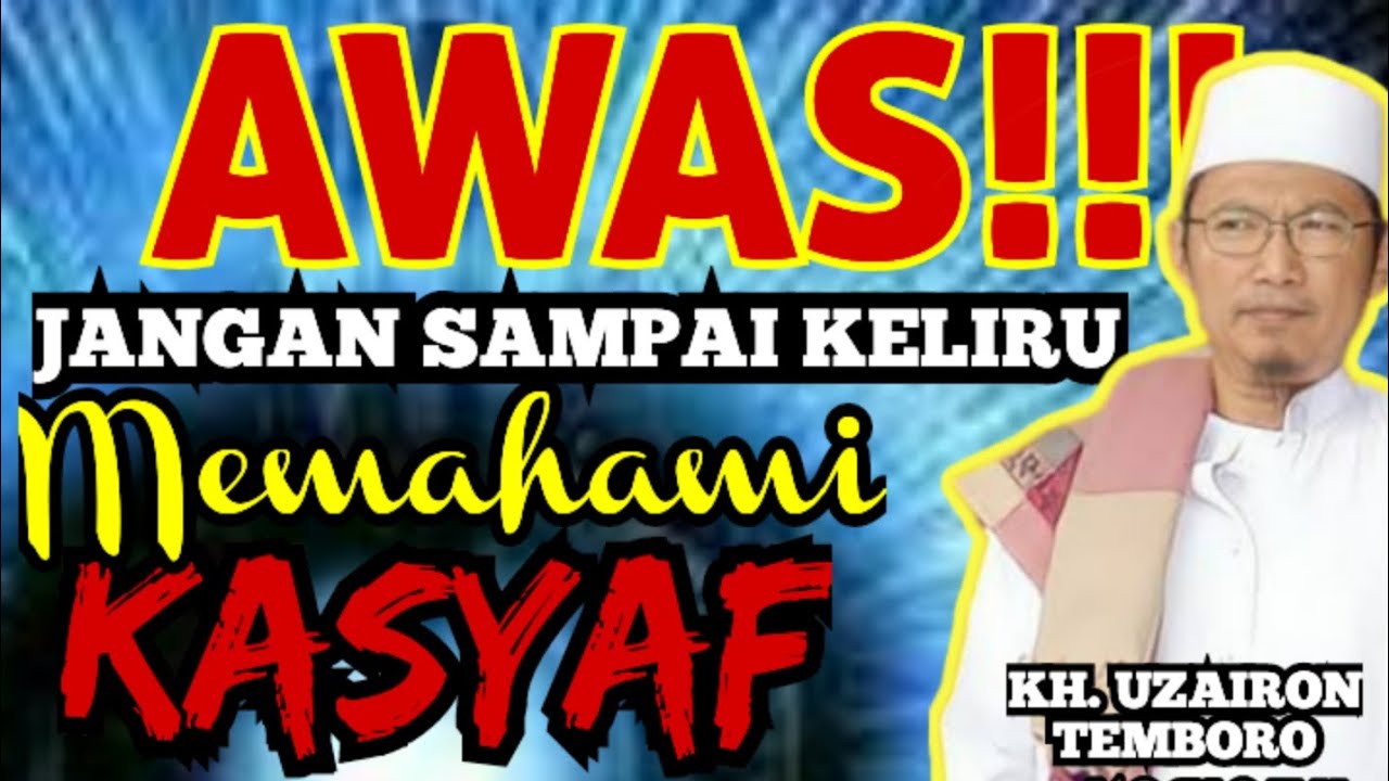 ILMU TINGKAT TINGGI⁉️KASYAF | KH. UZAIRON THOIFUR ABDILLAH TEMBORO ...