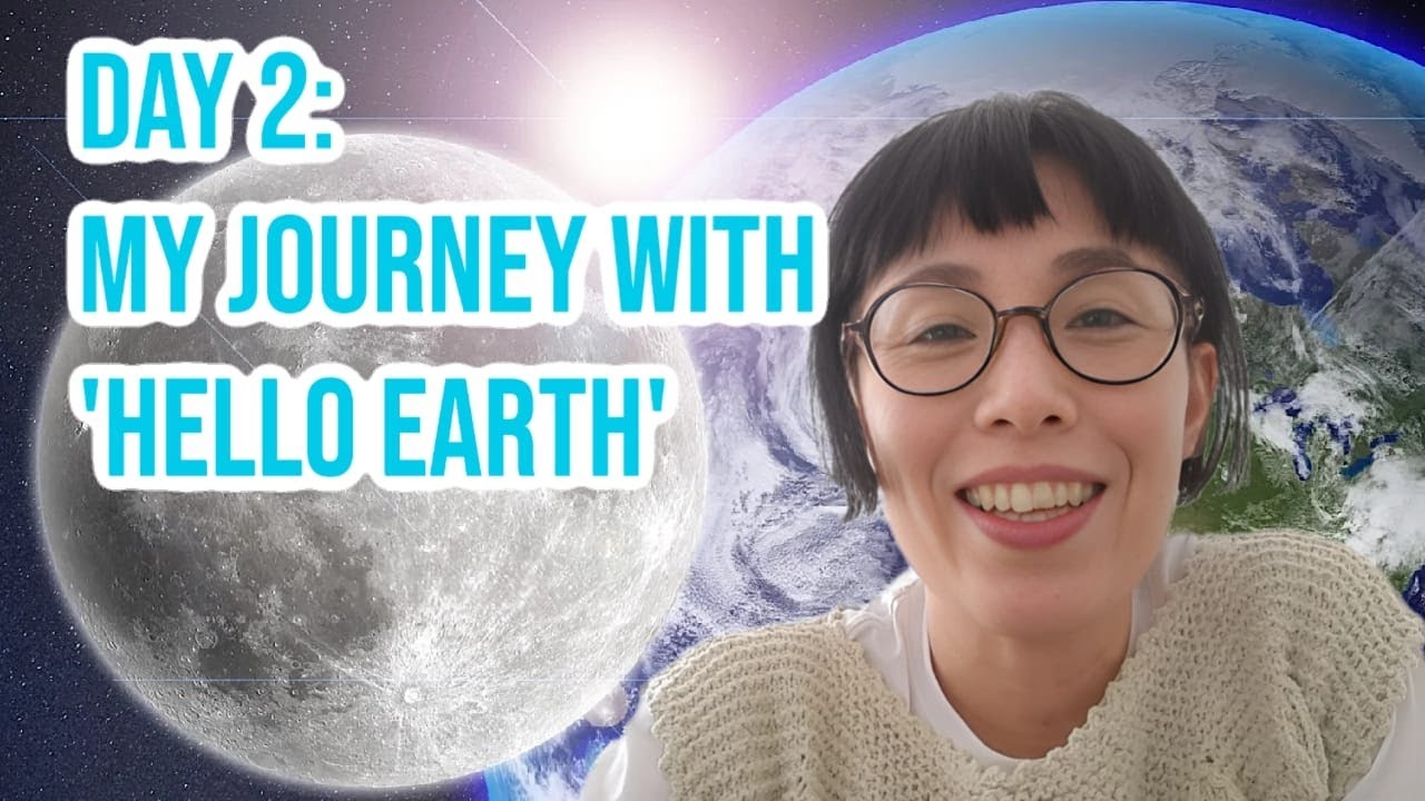 Day 2: My journey with 'Hello Earth' - YouTube
