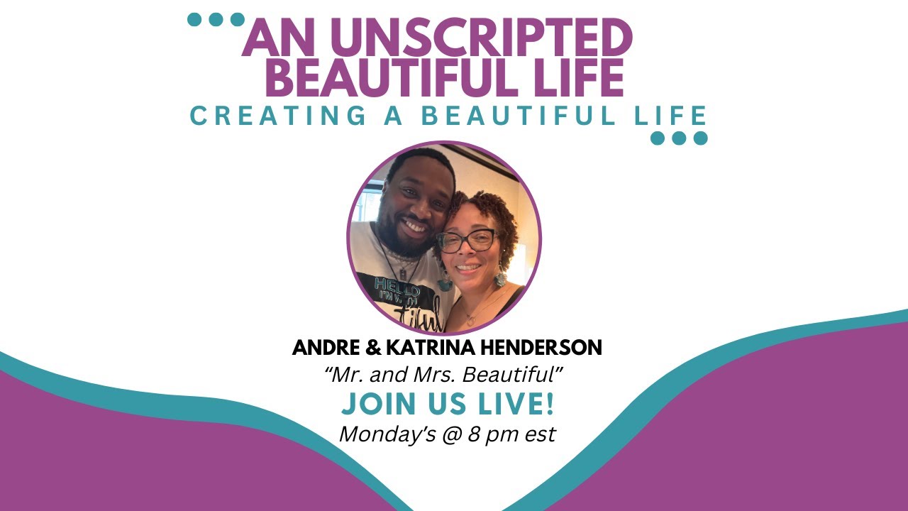 An Unscripted Beautiful Life: What This Season is Teaching Us - YouTube