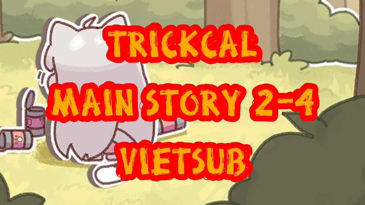 [Trickcal Revive] Main Story 2-4 Vietsub - YouTube