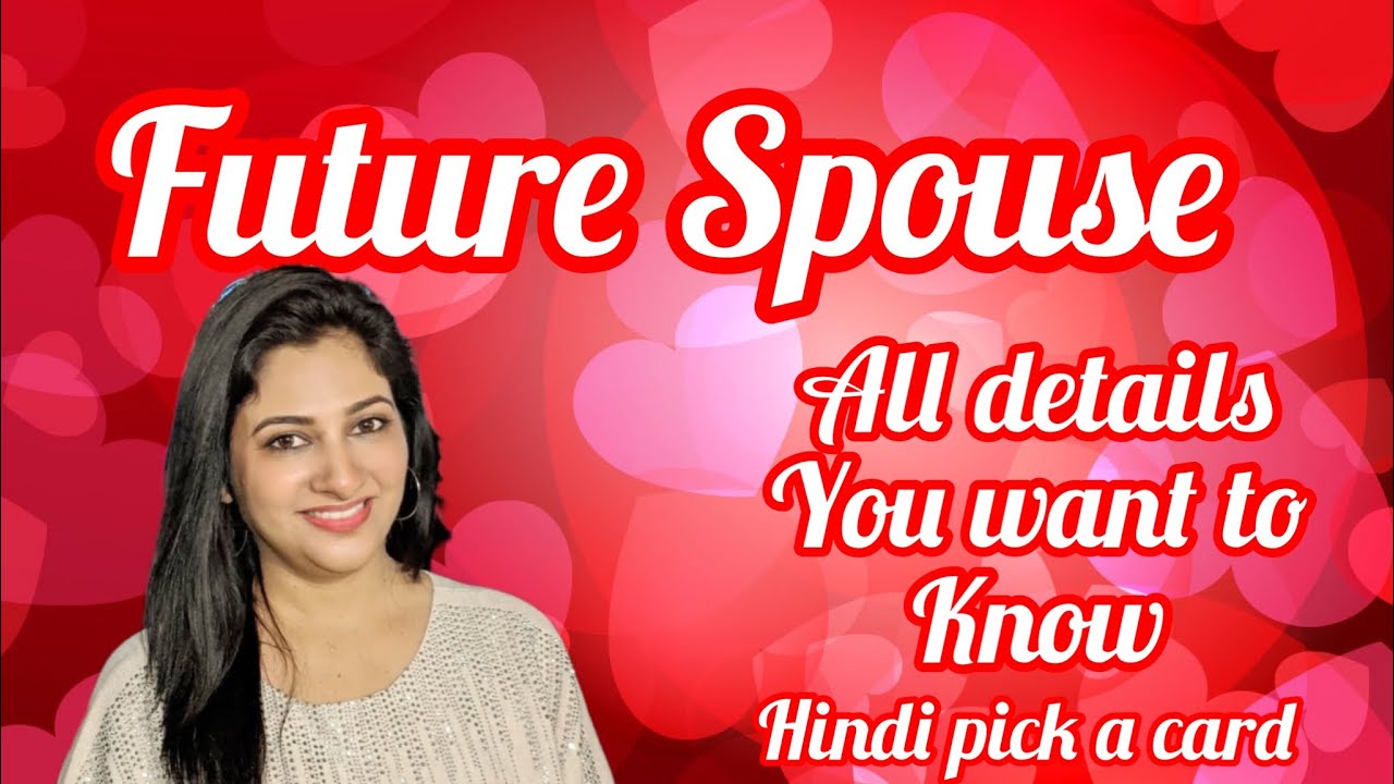 ♥️Future Spouse Prediction♥️ All details you want to know about your ...