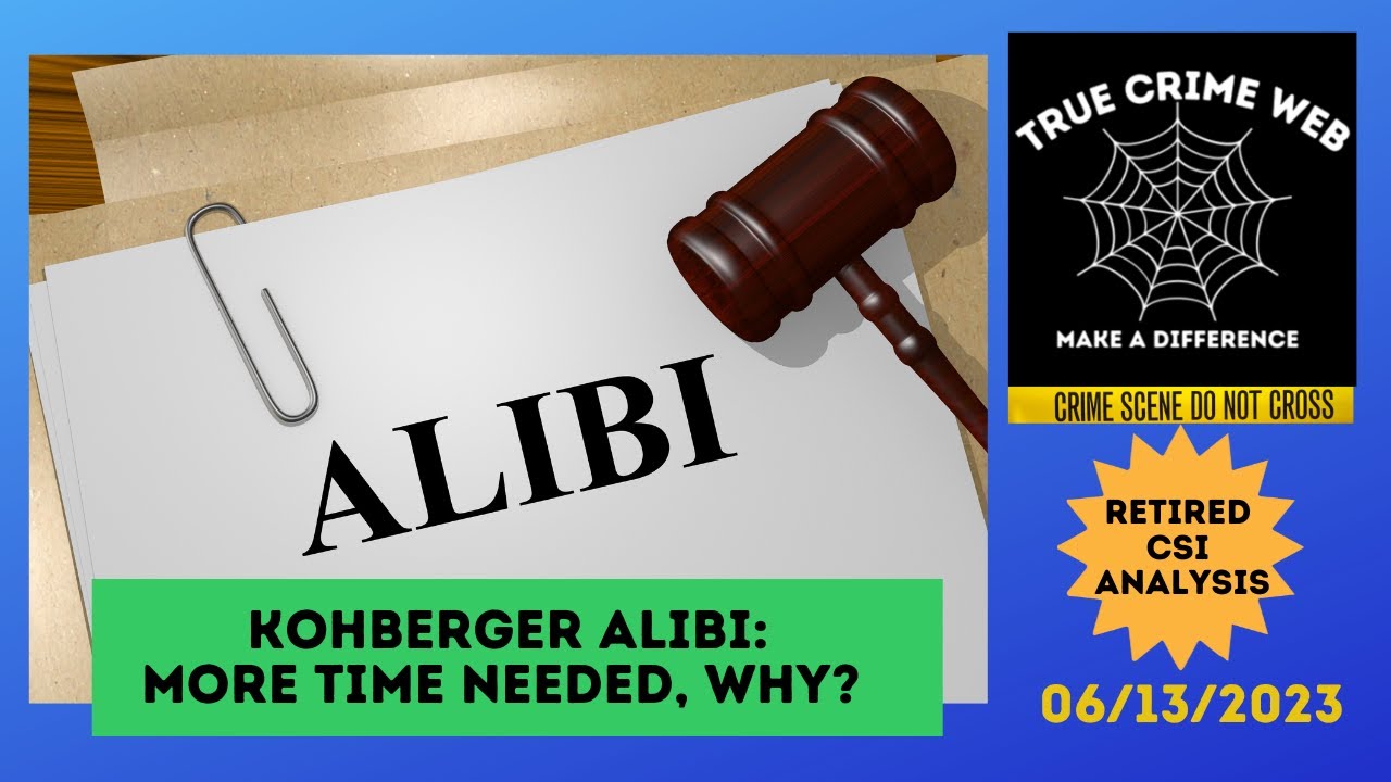 Kohberger Alibi: More Time Needed, Why? - YouTube