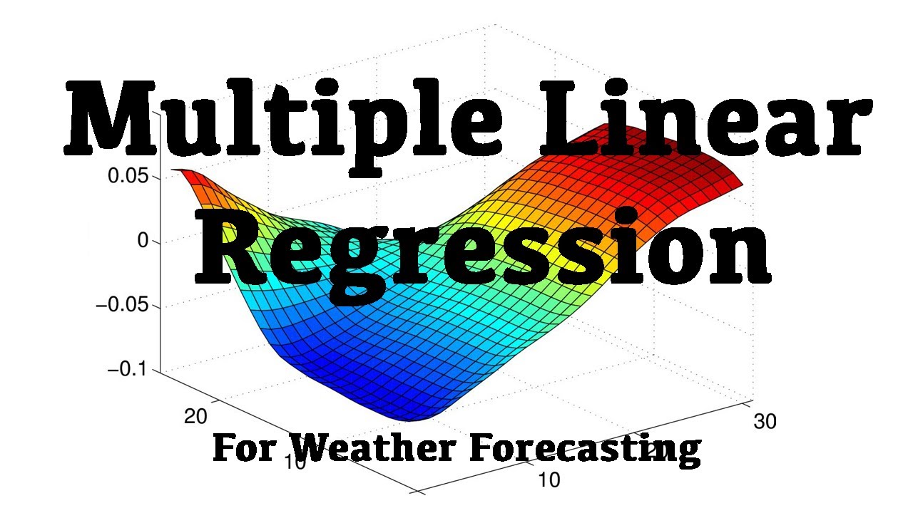 Lesson 5 Multiple Regression Explained From Basics To Weather