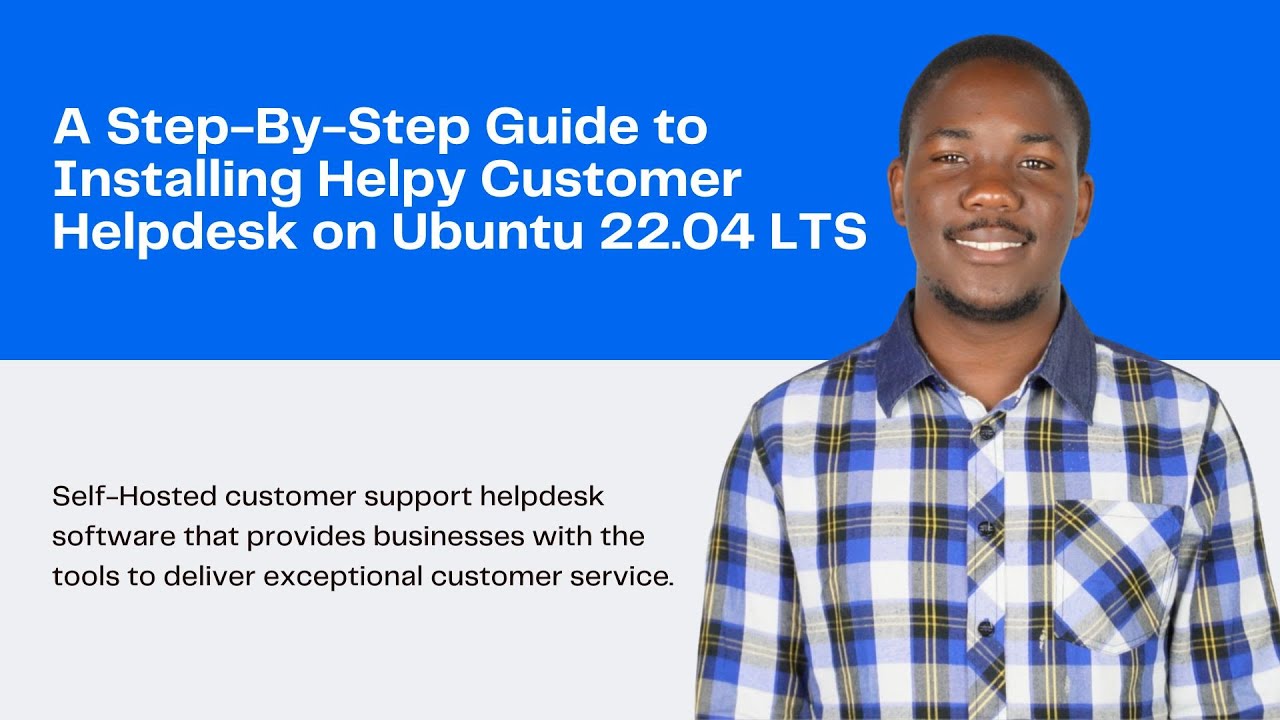 Step-By-Step Guide to Installing Helpy Customer Helpdesk on Ubuntu 22. ...