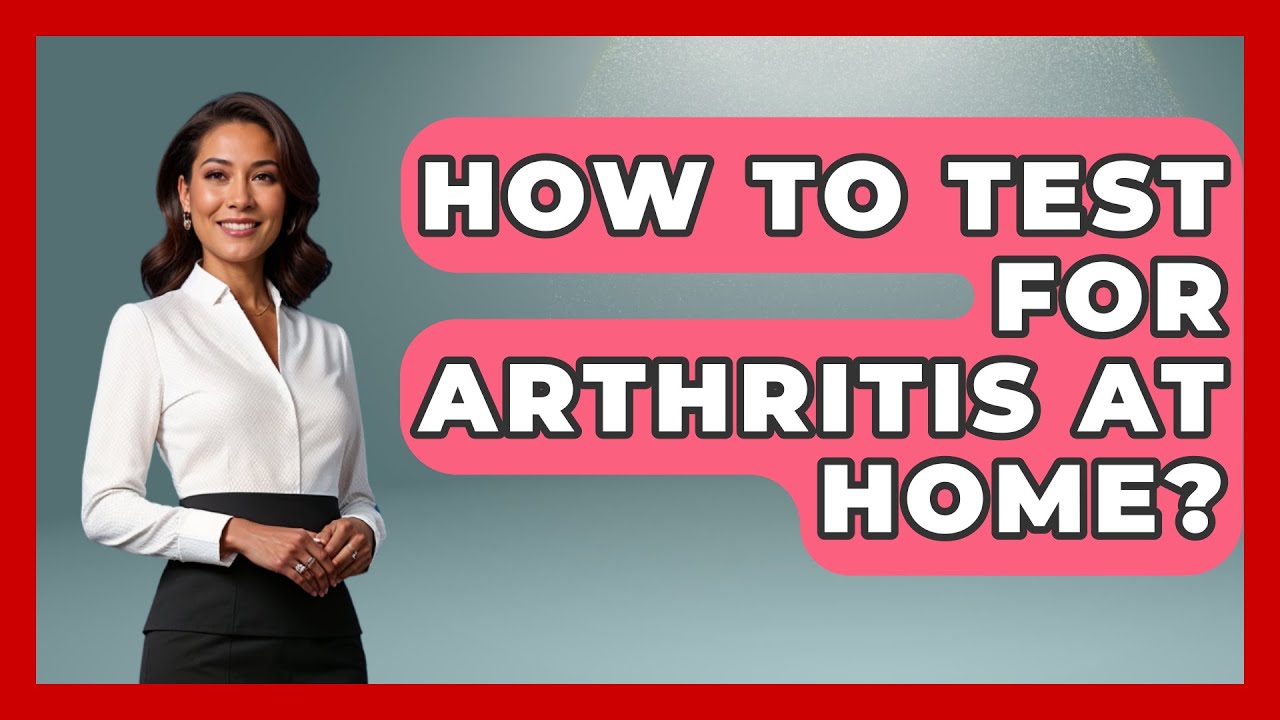 How To Test For Arthritis At Home? - Orthopedic Support Network - YouTube