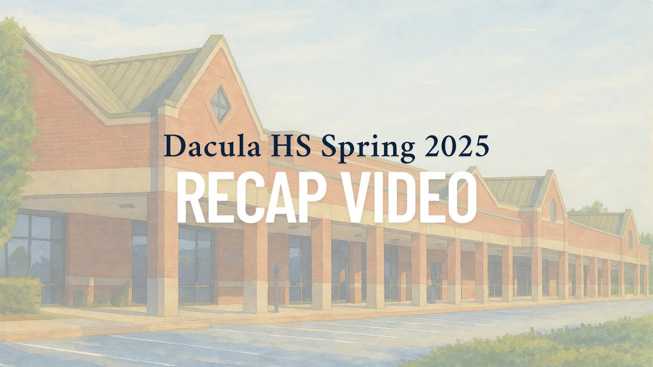 Dacula HS Spring 2025 Recap Video - YouTube