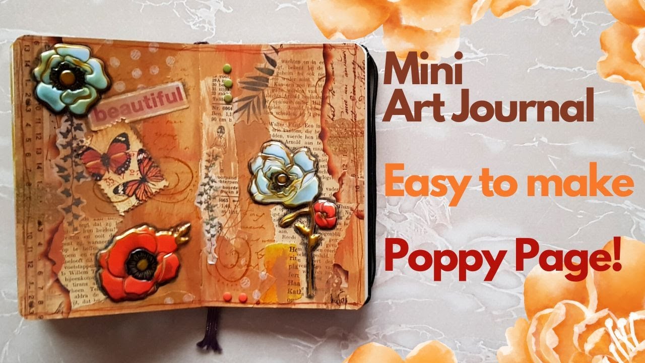 Mini Art Journal easy to make Poppy Page! - YouTube