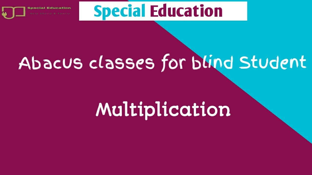 Multiplication on abacus for visually impaired children (# ...