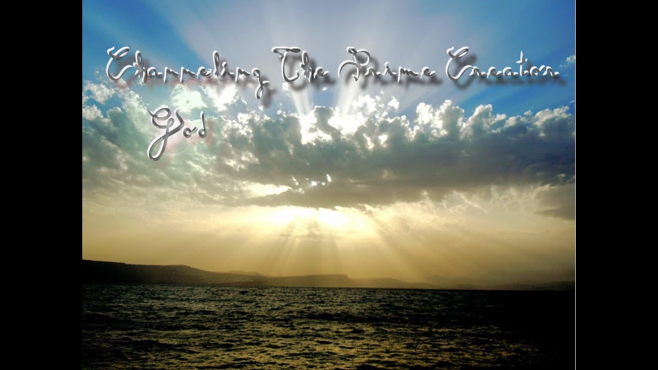 Channeling The Prime Creator (God) - YouTube
