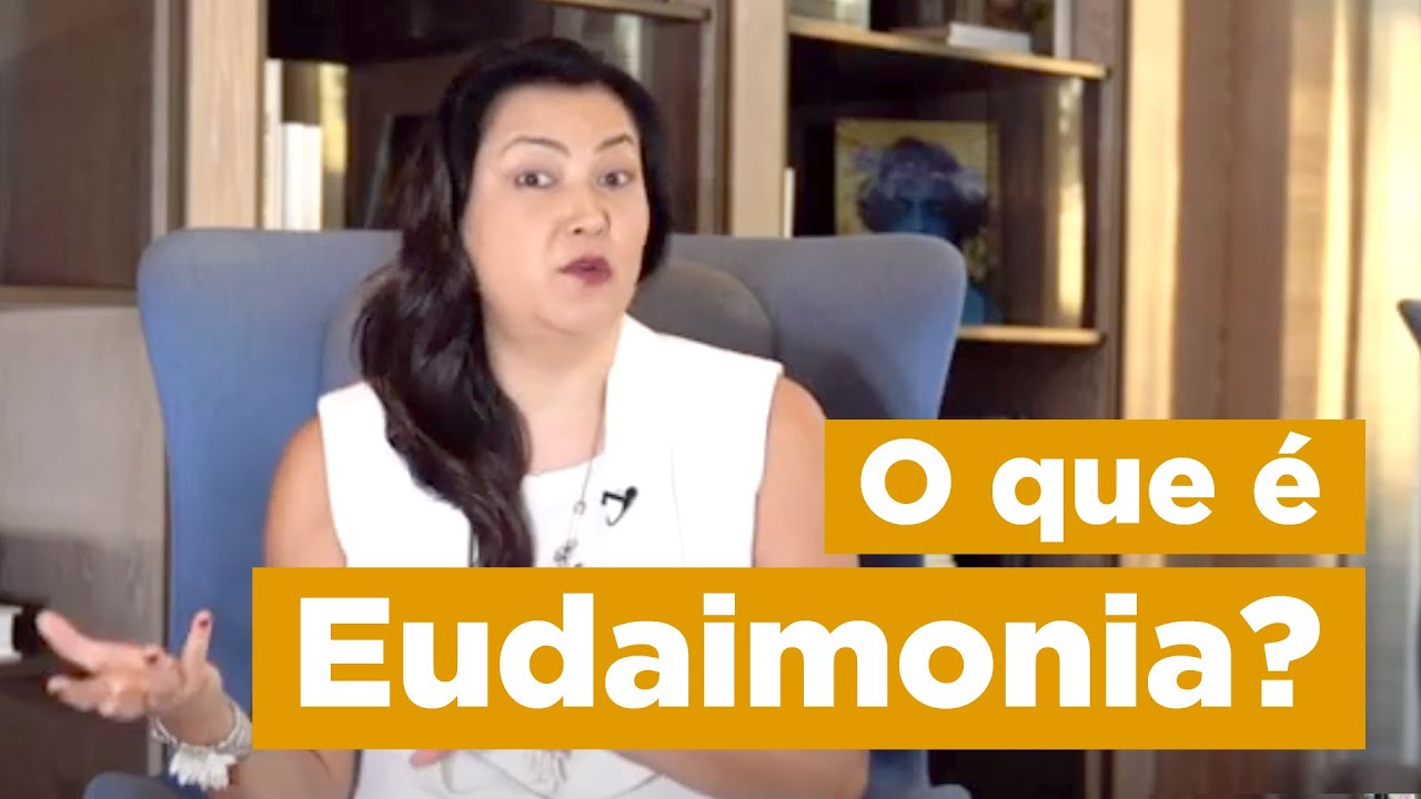 O que é Eudaimonia? - YouTube