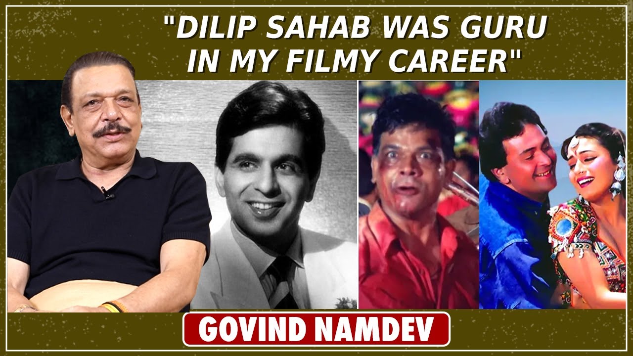 Prem Granth Changed My Life in Bollywood | Govind Namdev On Dilip Kumar, Amitabh Bachchan - YouTube