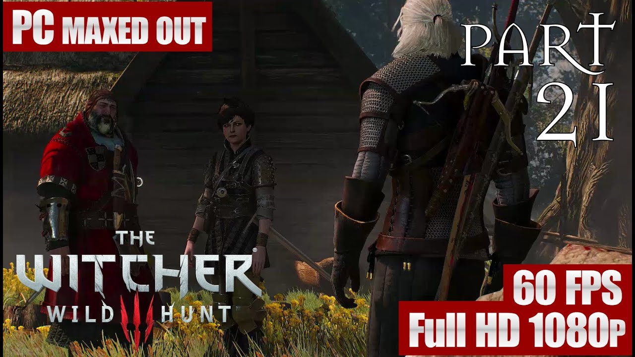 The Witcher 3: Wild Hunt - Walkthrough #21 PC gameplay Maxed Out Full ...
