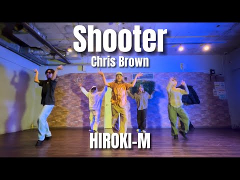Shooter - Chris Brown / HIROKI-M Choreography - YouTube