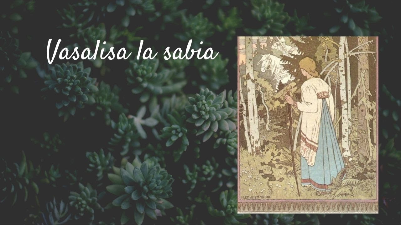 Vasalisa, la sabia | A través de los cuentos III - YouTube