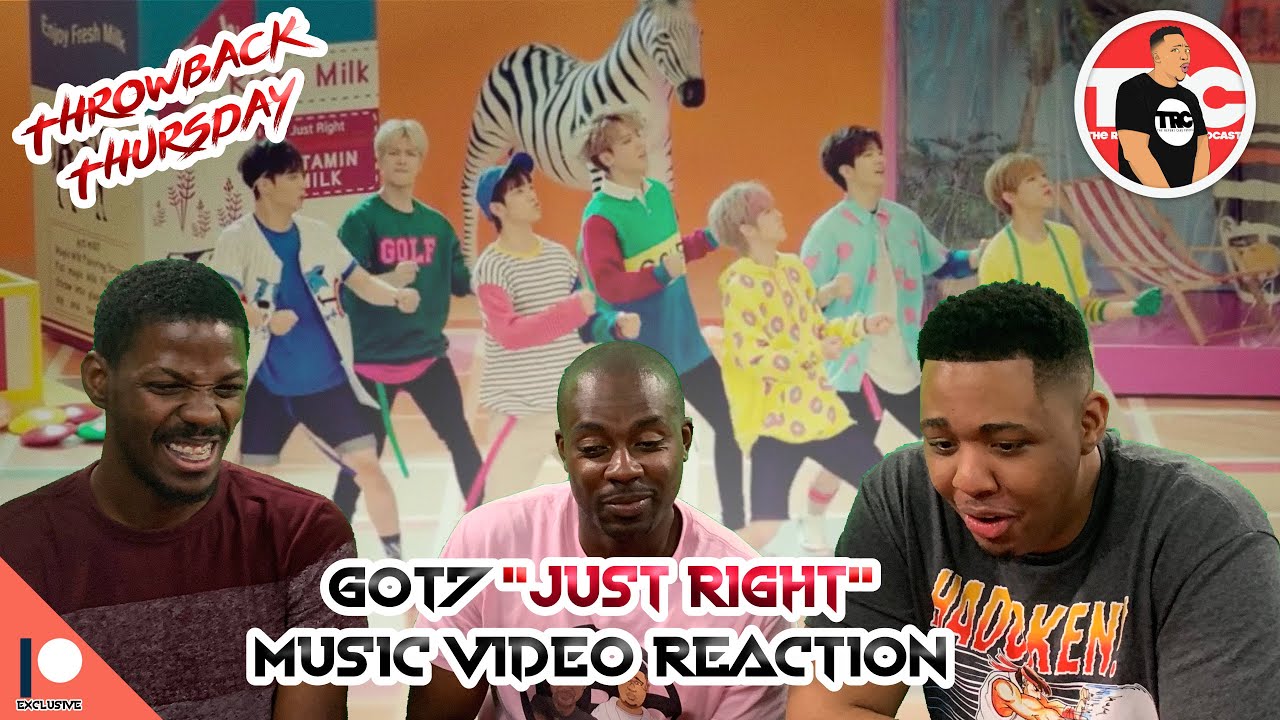 GOT7 "Just Right" Music Video Reaction *Throwback Thursday* - YouTube