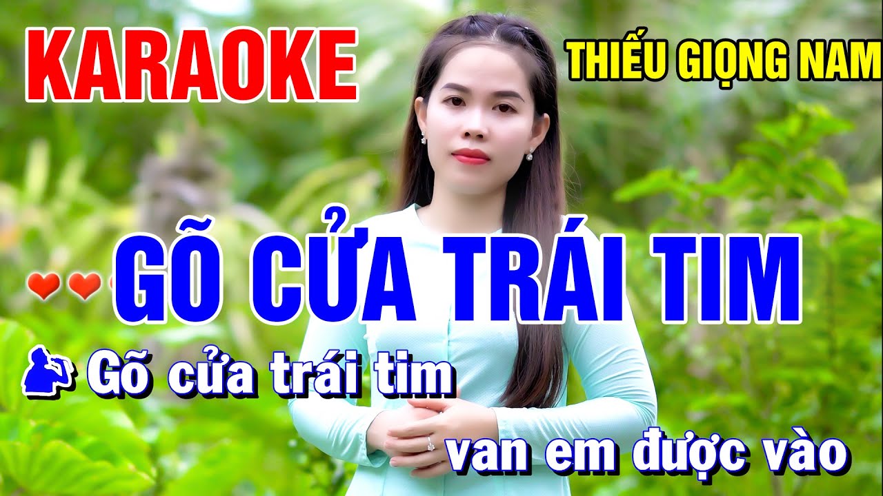 GÕ CỬA TRÁI TIM Song Ca Cùng Tiểu Vy Karaoke Thiếu Giọng Nam KARAOKE ...