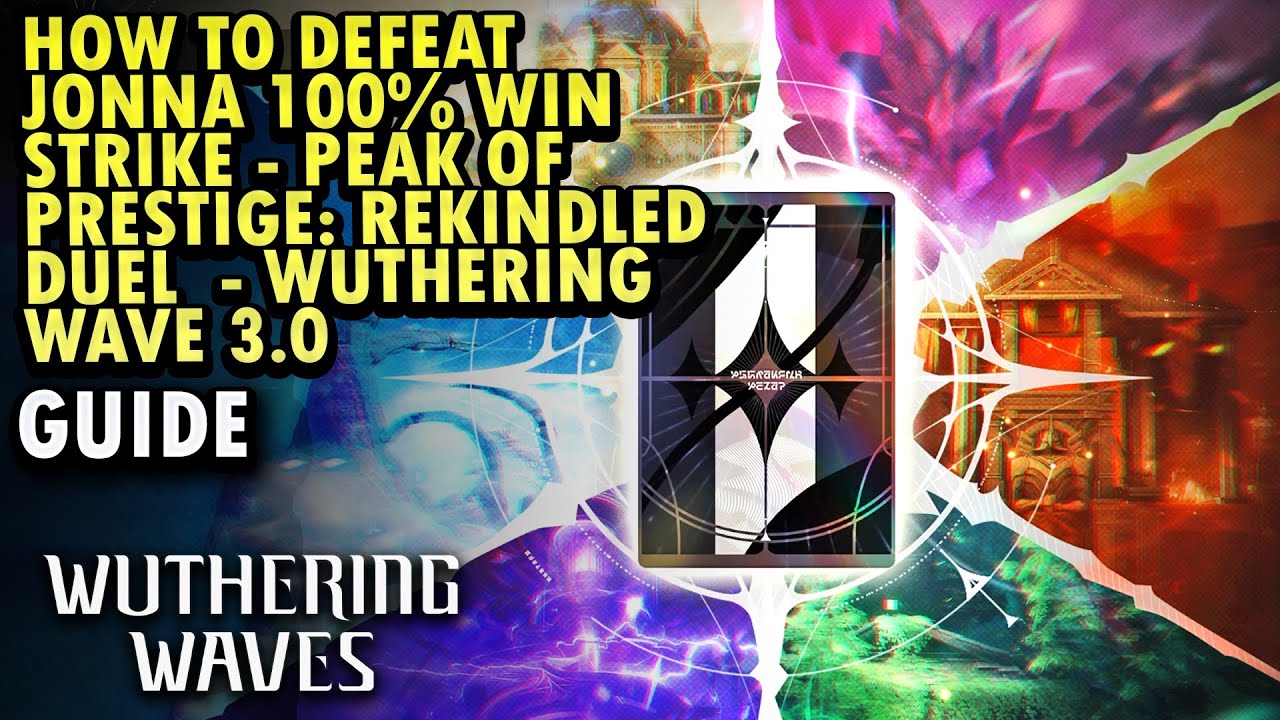 How To Defeat Jonna 100% Win Strike - Peak Of Prestige: Rekindled Duel ...