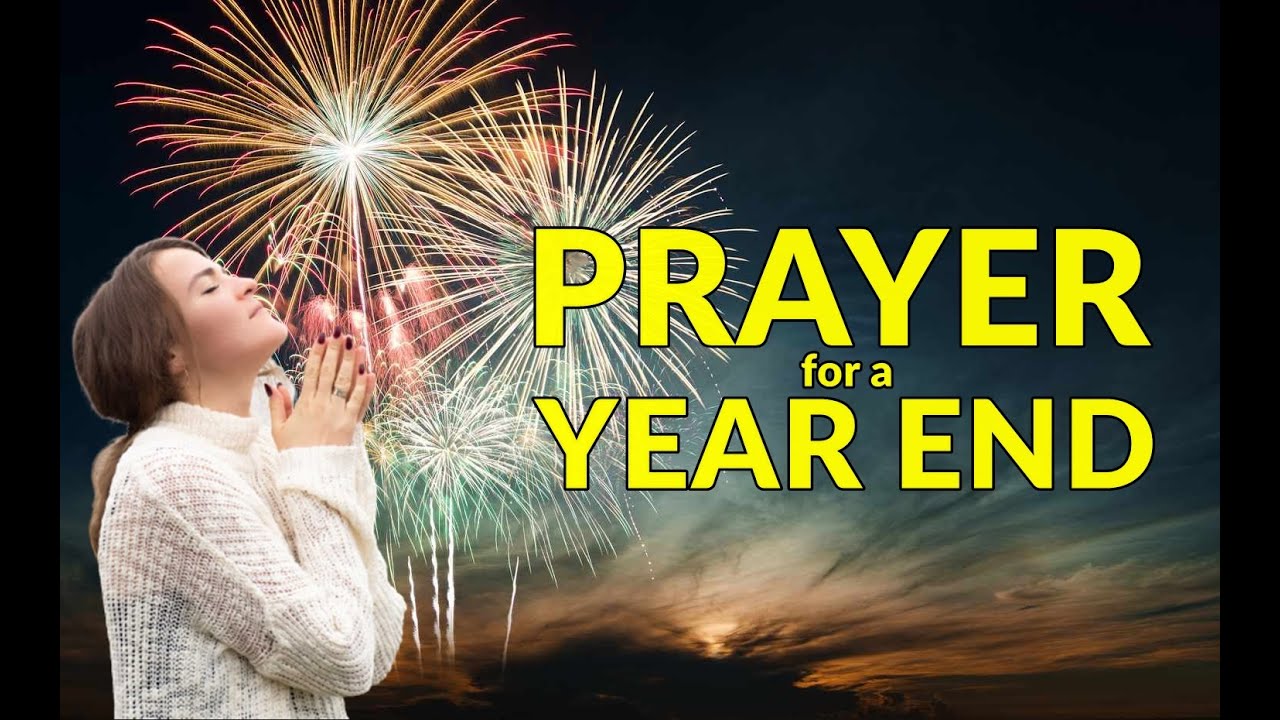Prayer for a Year End - YouTube