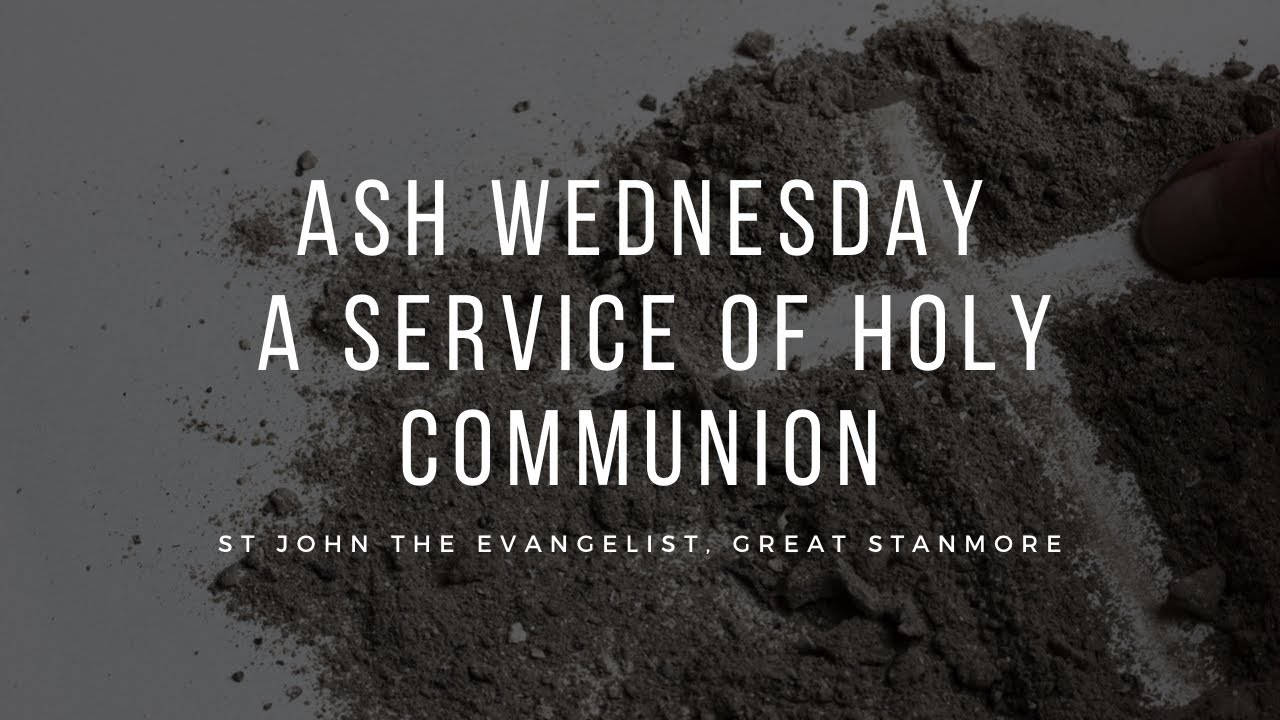 Ash Wednesday: A Service of Holy Communion - YouTube