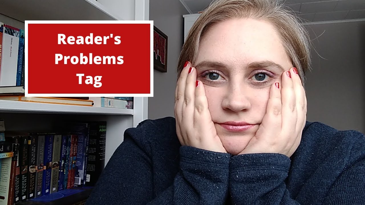 Reader's Problems Tag [CC] - YouTube