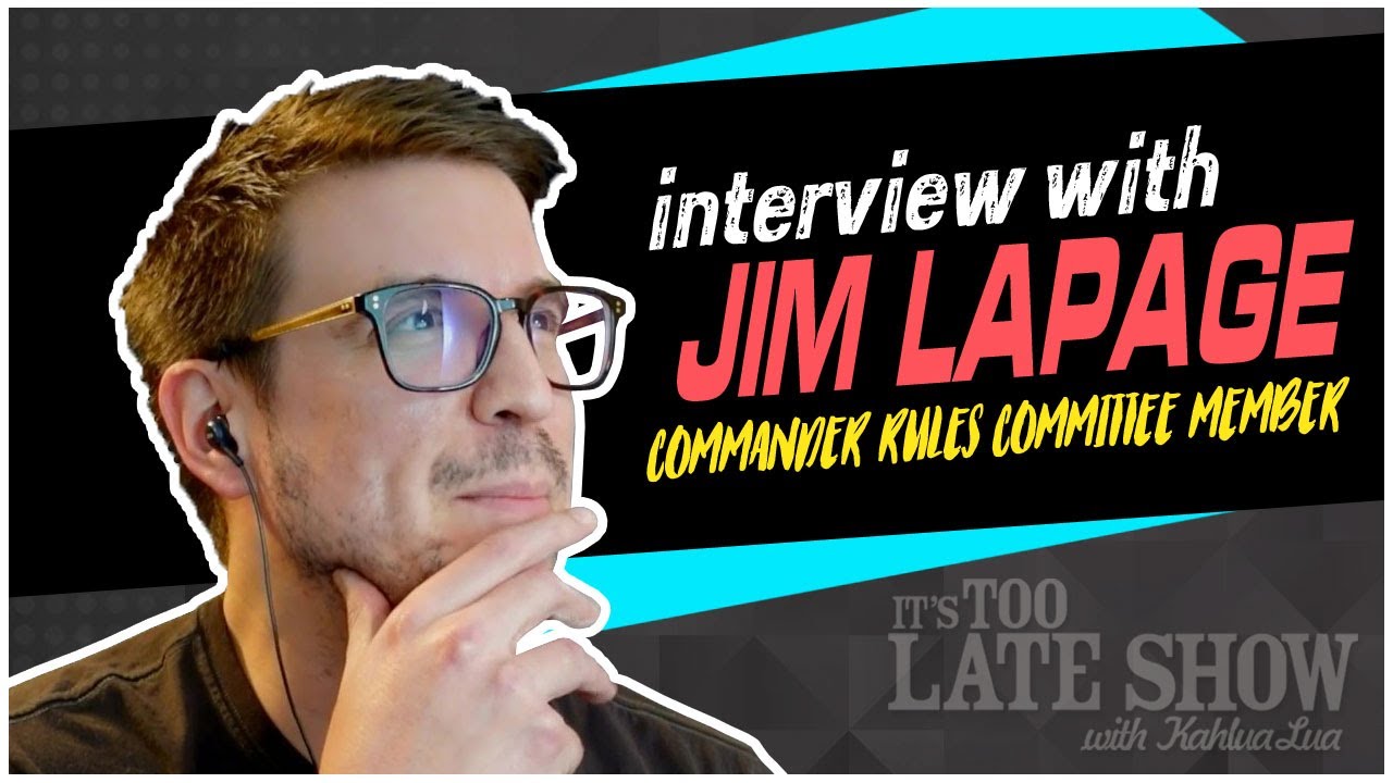 JIM LAPAGE INTERVIEW | Commander Rules Committee Member | It's Too Late ...