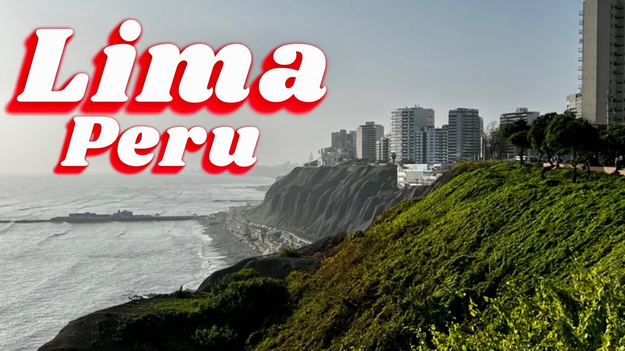 First Impression of living in Lima, Peru (Miraflores and Barranco ...