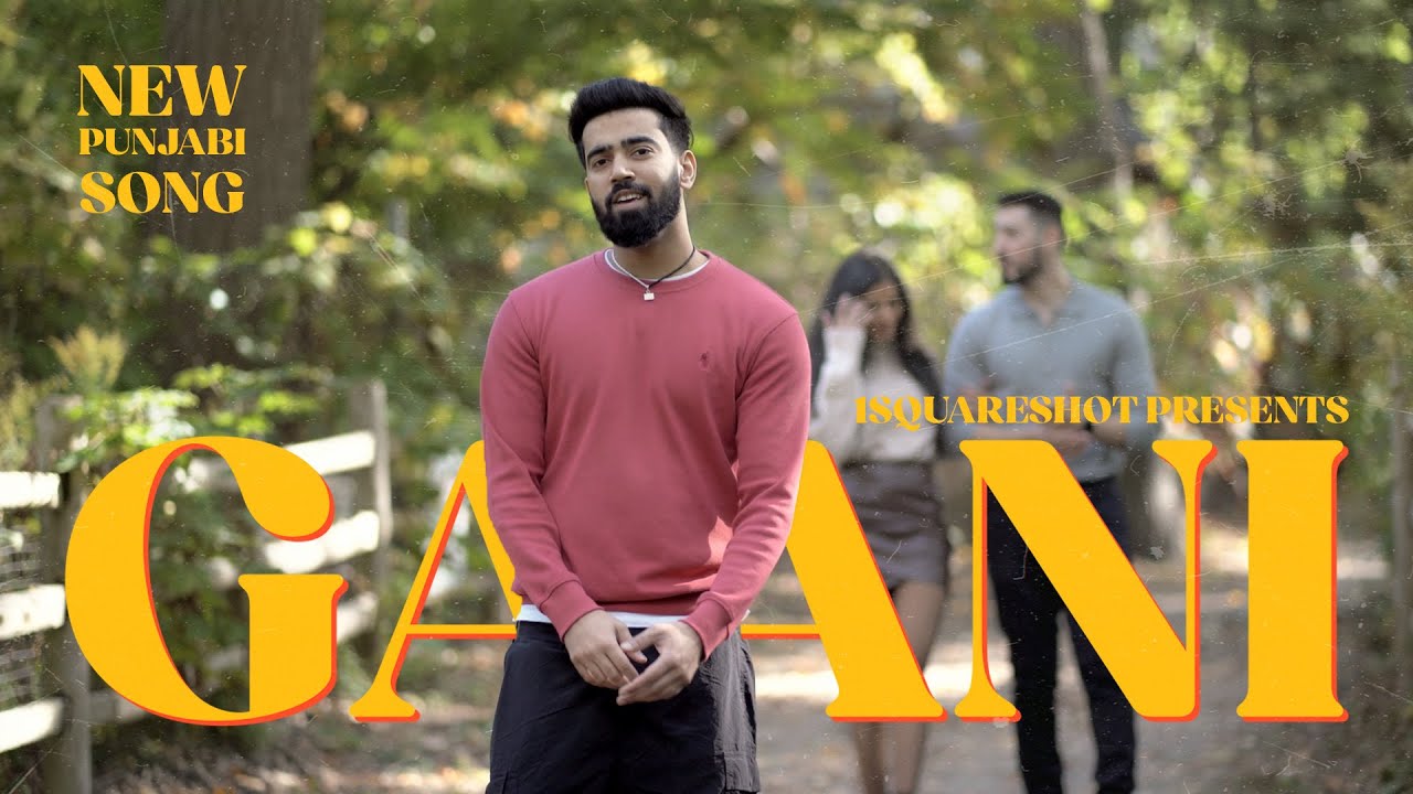 GAANI | Chaudhary ft. Parry singh | Mukul Reru | 1squareshot | New ...